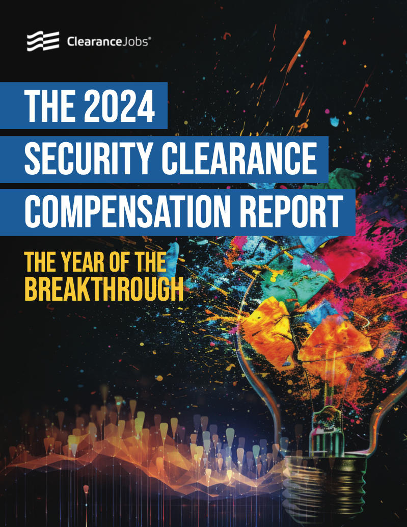 The 2024 Security Clearance Compensation Report: The Year of the ...