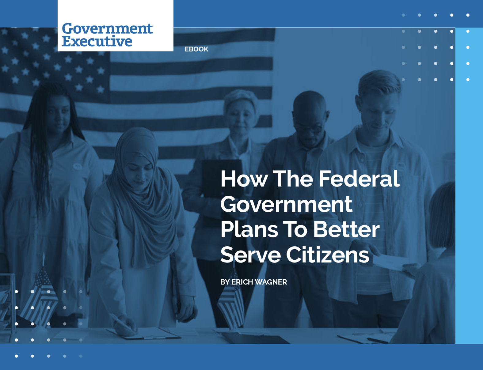 How The Federal Government Plans To Better Serve Citizens